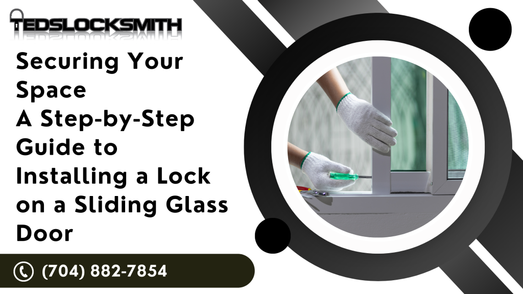 How to Install a Lock on a Sliding Glass Door: DIY Home Security